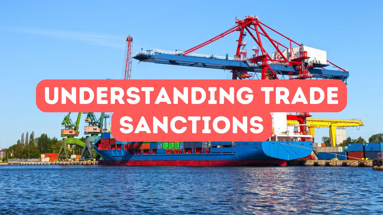 Understanding Trade Sanctions - Istanbul Africa Trade Company