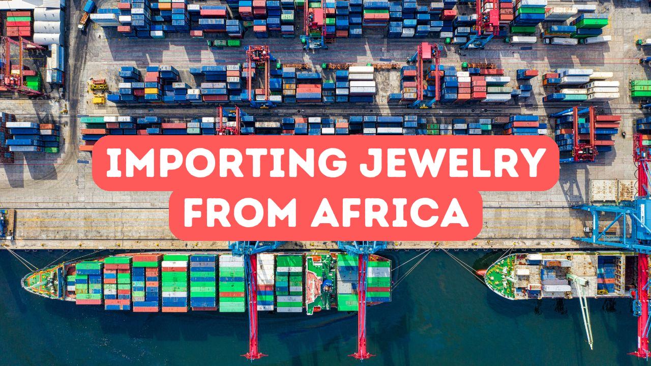 Importing Jewelry from Africa - Istanbul Africa Trade Company