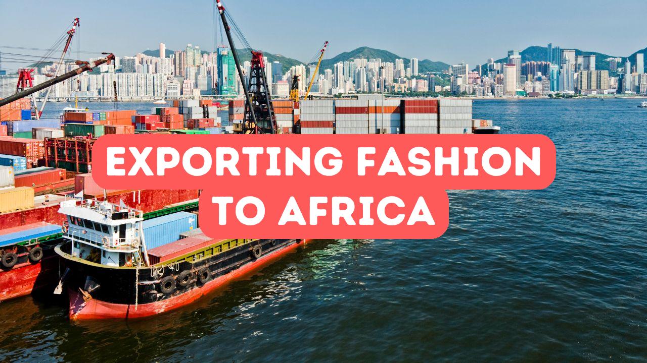 Exporting Fashion to Africa - Istanbul Africa Trade Company