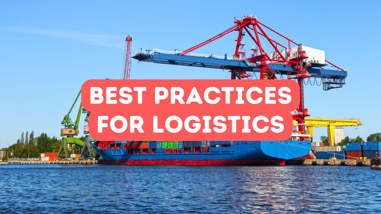 Best Practices for Trade Logistics - Istanbul Africa Trade Company