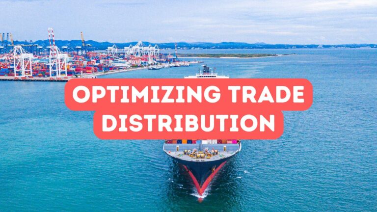 How to Optimize Trade Distribution - Istanbul Africa Trade Company